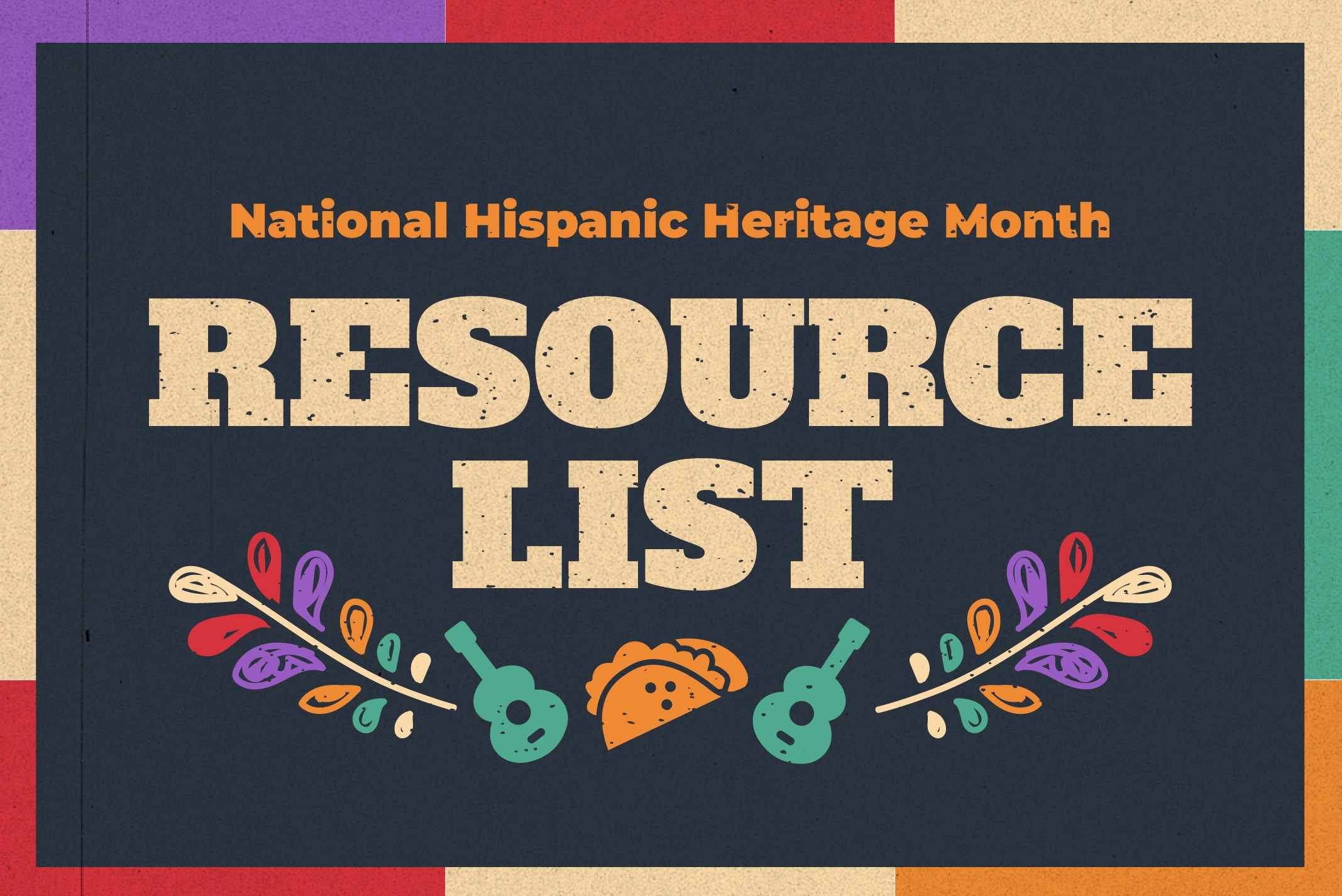 Celebrating National Hispanic Heritage Month: Resource Guide - Woodside ...