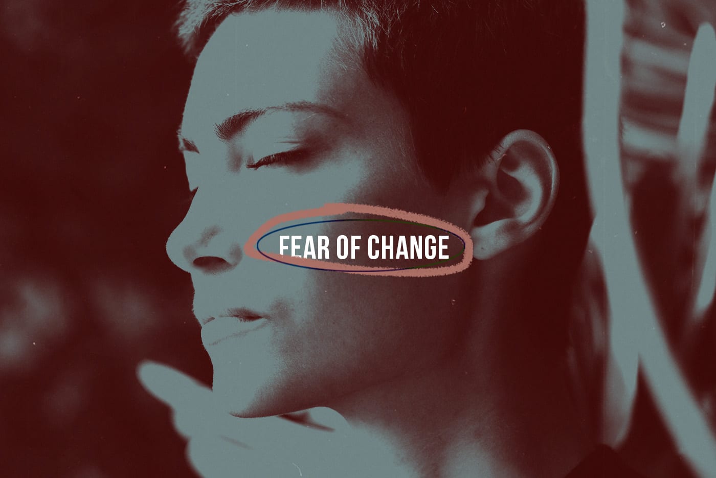 New Year, Same Fear? The Fear of Change - Woodside Bible Church