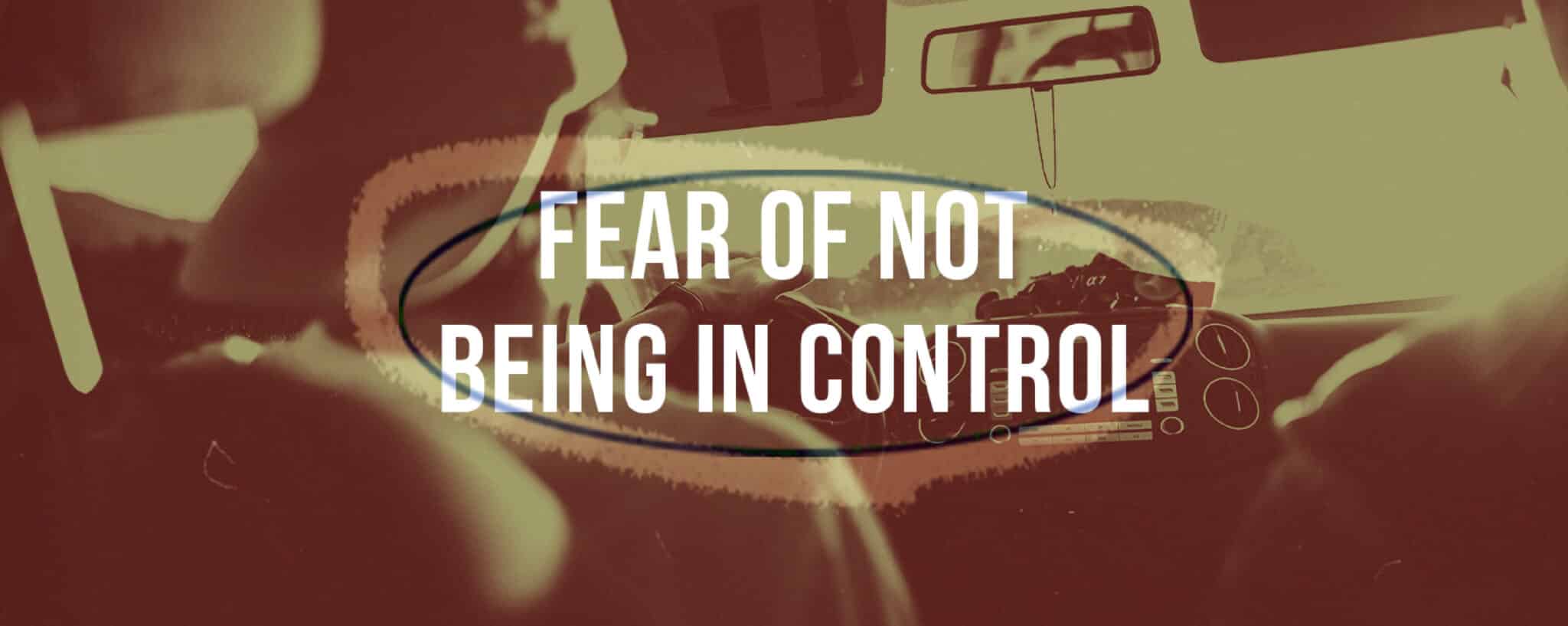 New Year, Same Fear? The Fear of Not Being in Control - Woodside Bible ...