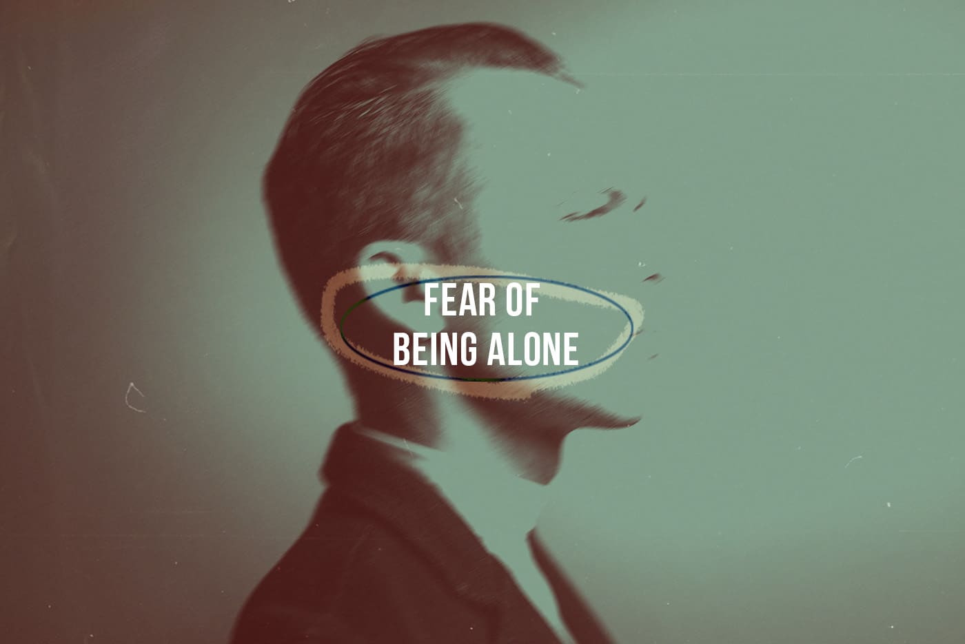 New Year, Same Fear? The Fear of Being Alone - Woodside Bible Church