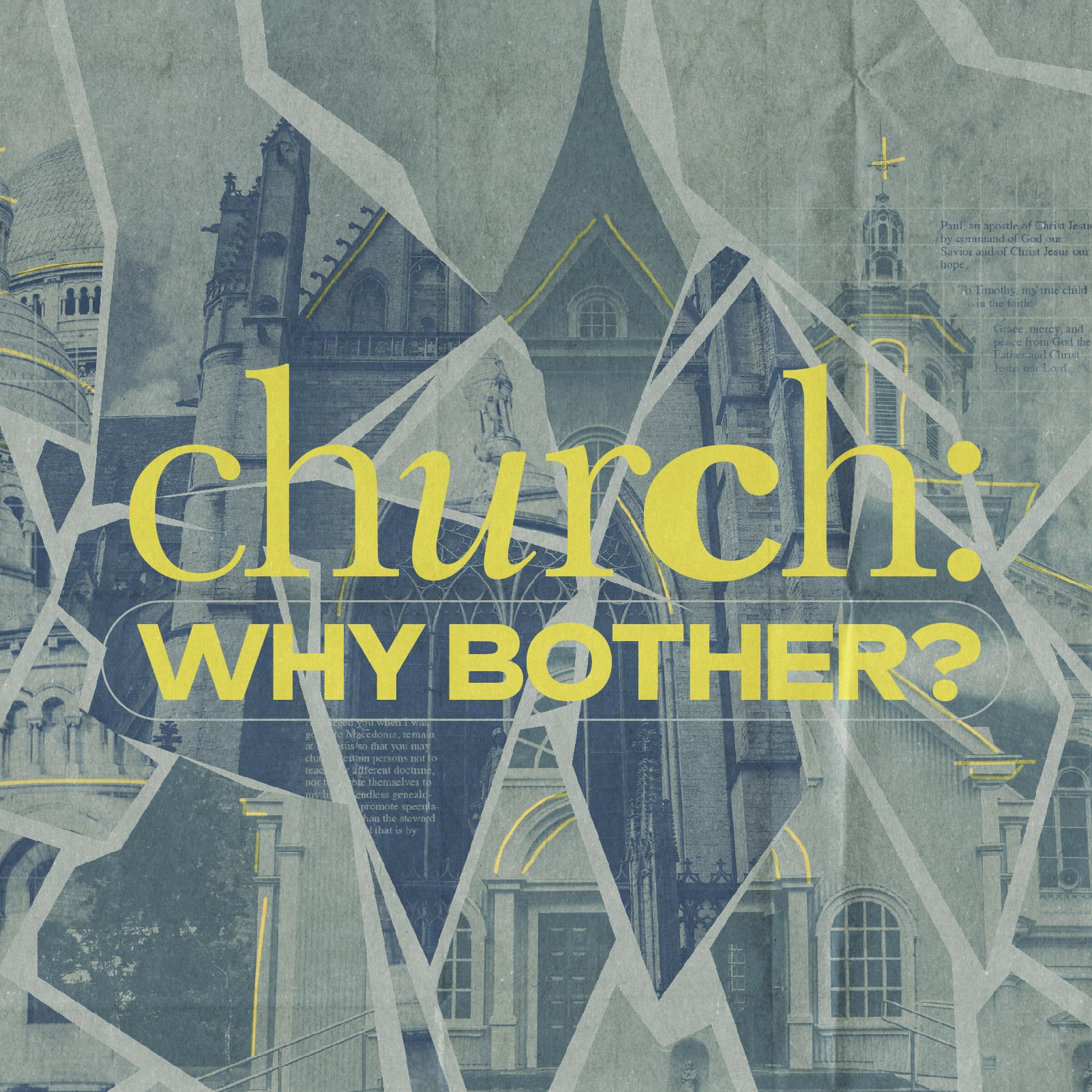 Why Bother with The Church? - Woodside Bible Church