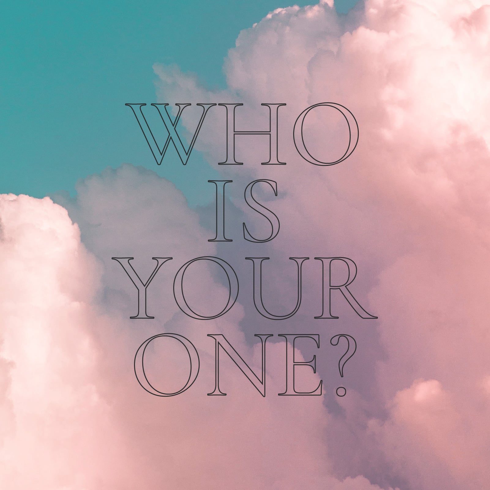 Who Is Your One? - Woodside Bible Church