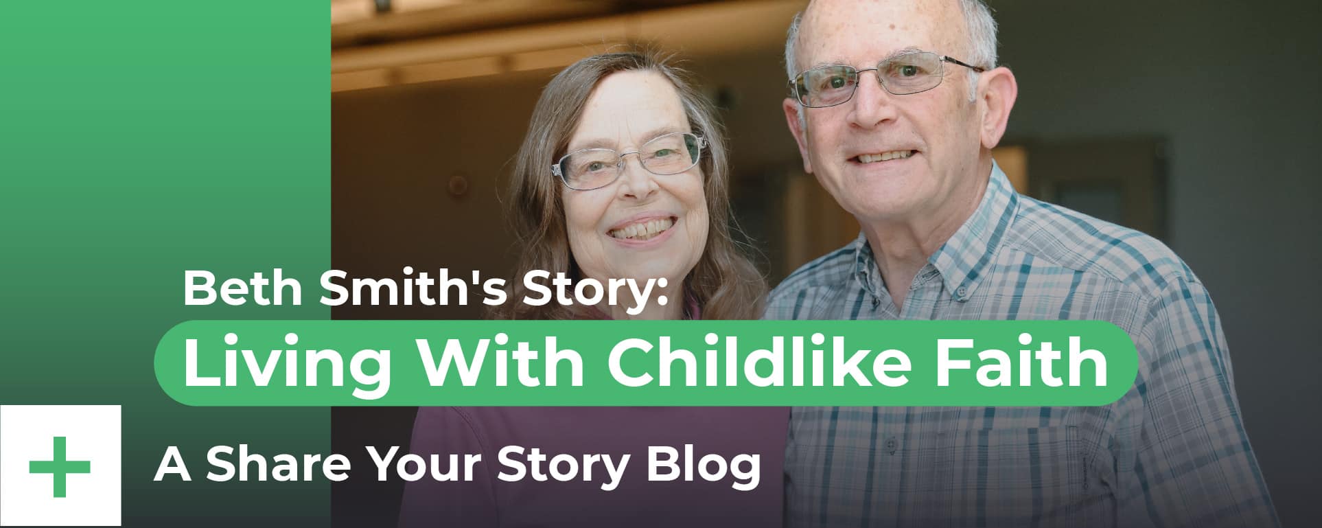 Living With Childlike Faith | A Story of Hope - Woodside Bible Church