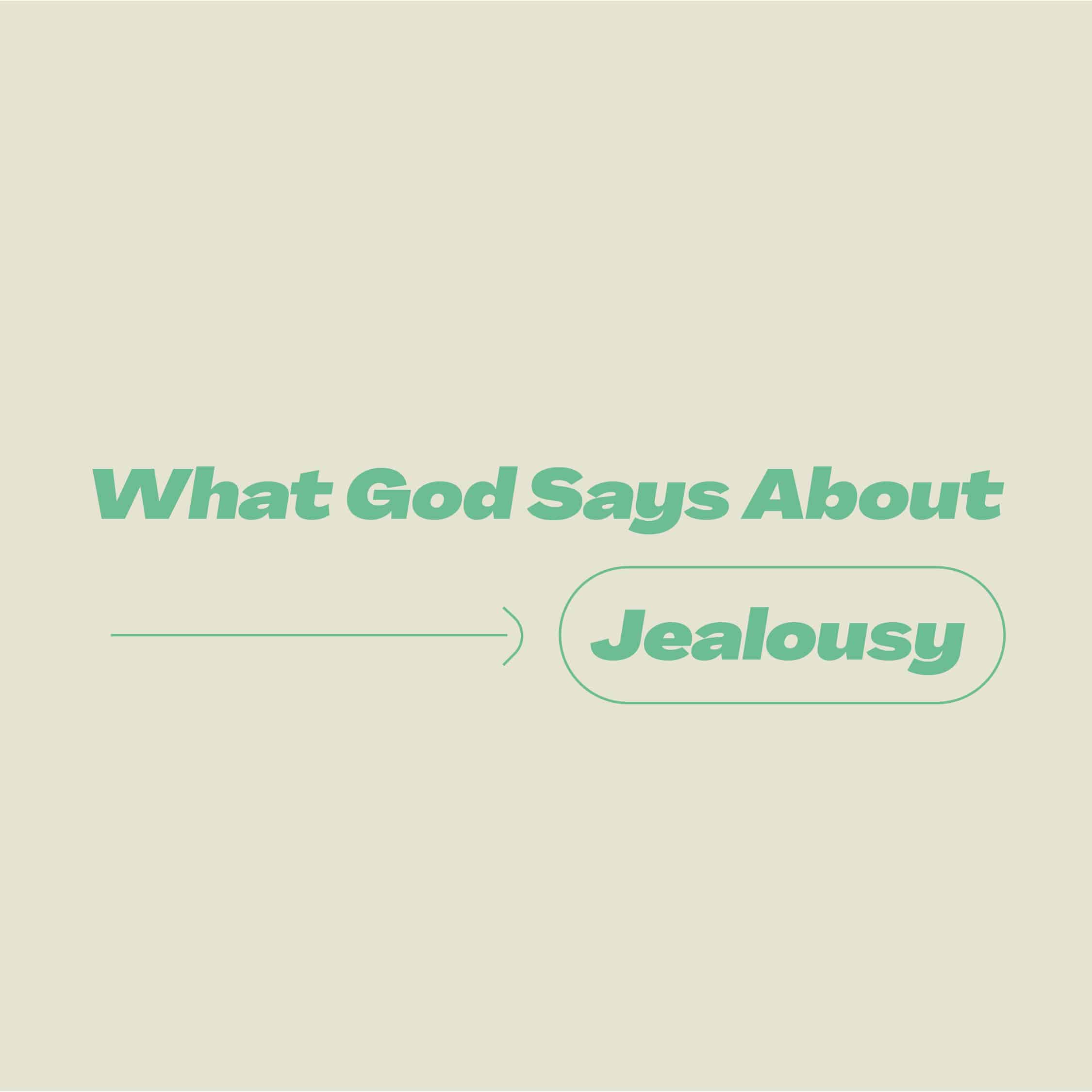What God Says About Jealousy - Woodside Bible Church