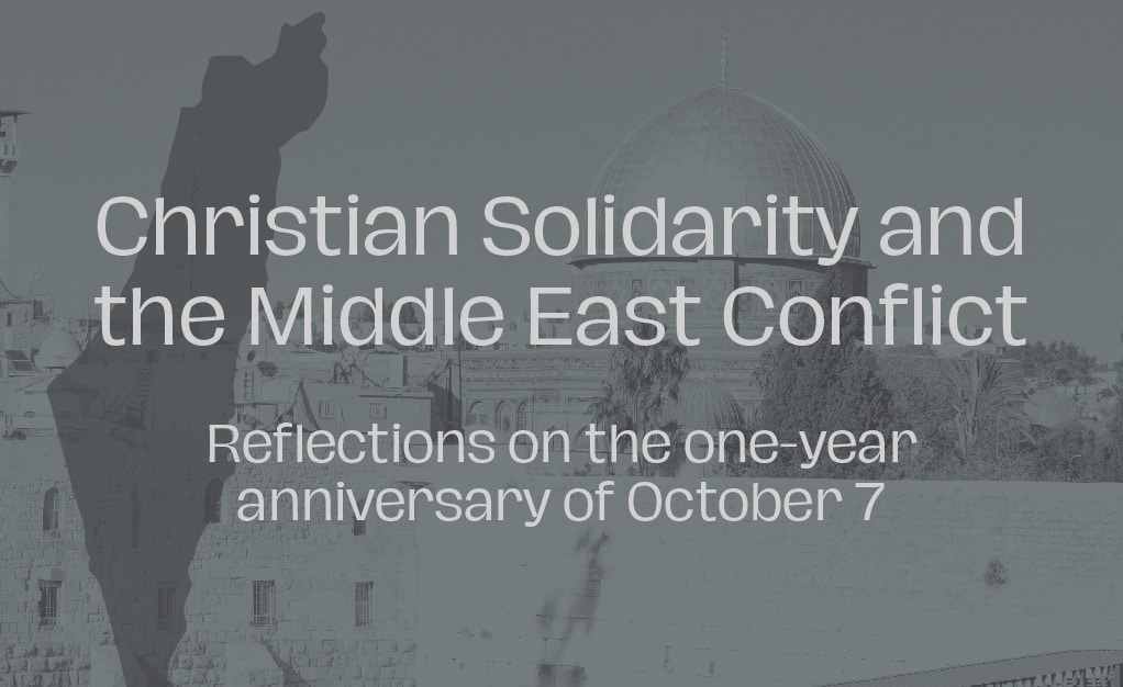 Christian Solidarity and the Middle East Conflict: Reflection on the ...